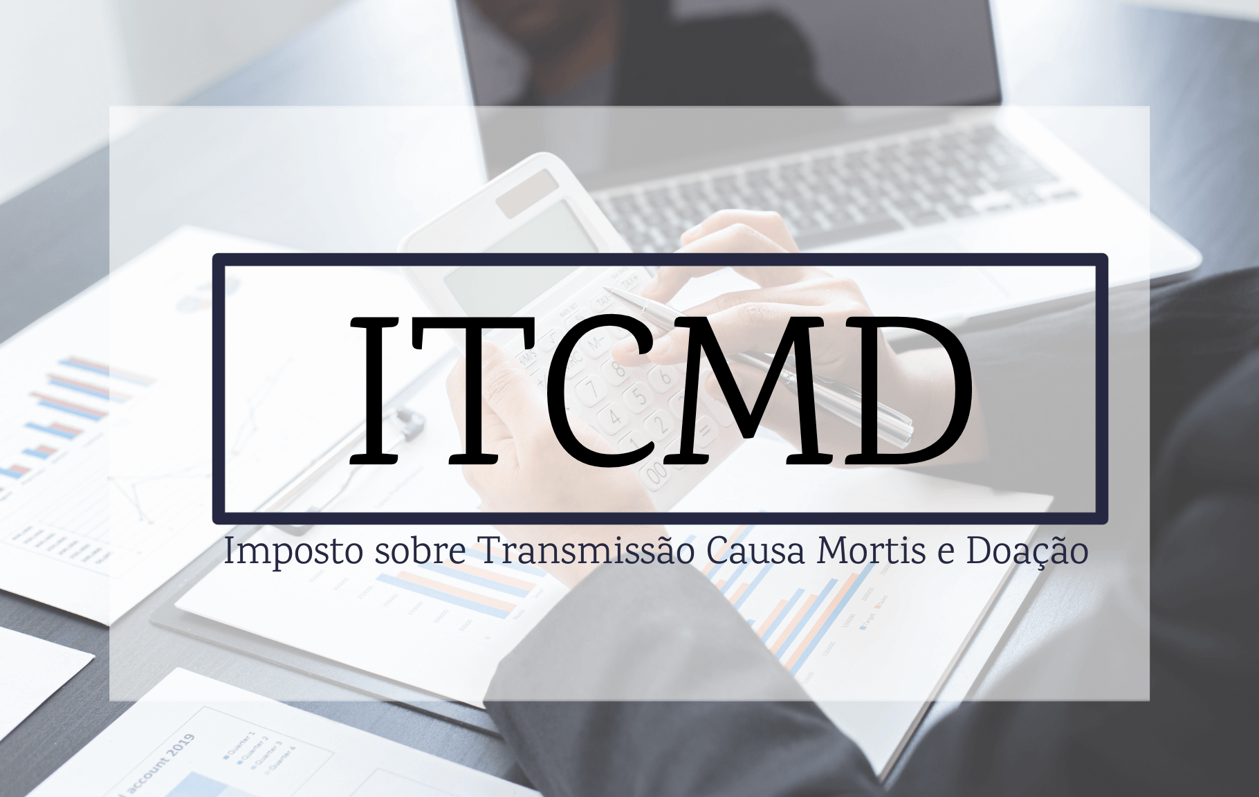 Isenção de ITCMD na Doação por Meio da Holding: Como Funciona e Quais ...